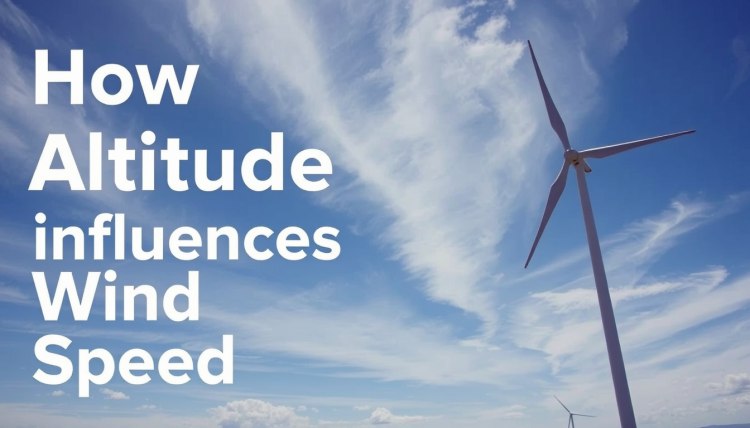 How Altitude Influences Wind Speed - BelowClouds.com